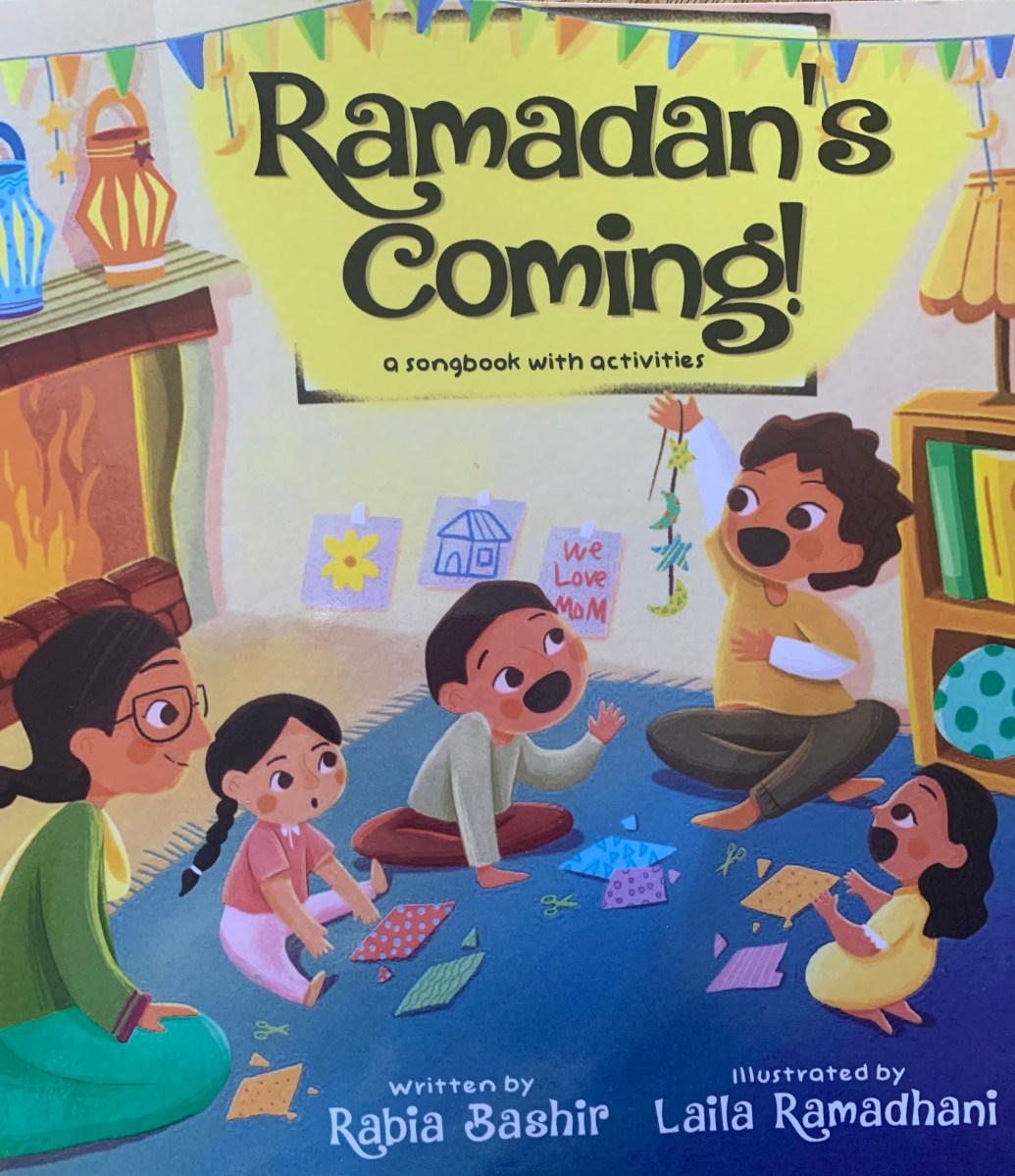 Ramadan’s Coming by Rabia Bashir illustrated by Laila Ramadhani ...