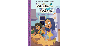 Nadia and Nadir: Ramadan Cookies by Marzieh A. Ali illustrated by Lala ...