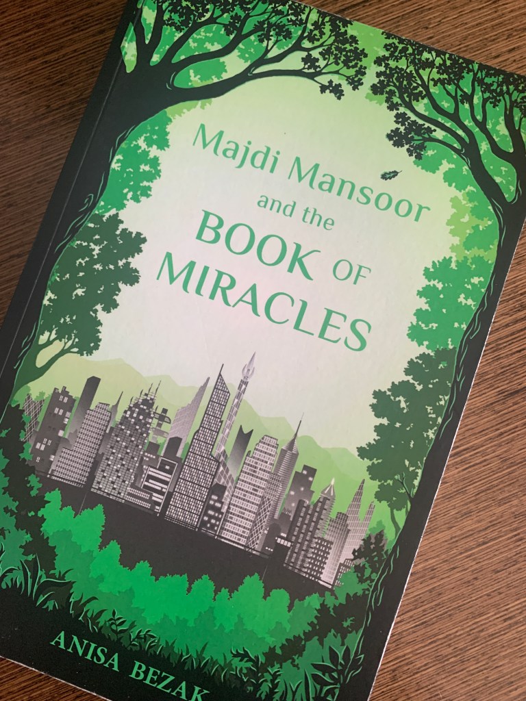Majdi Mansoor and the Book of Miracles by Anisa Bezak | Islamic School ...
