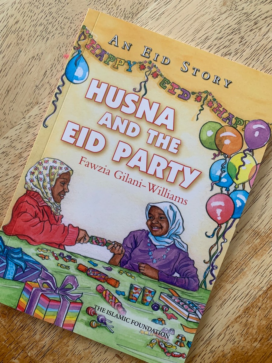 An Eid Story: Husna and the Eid Party by Fawzia Gilani-Williams ...