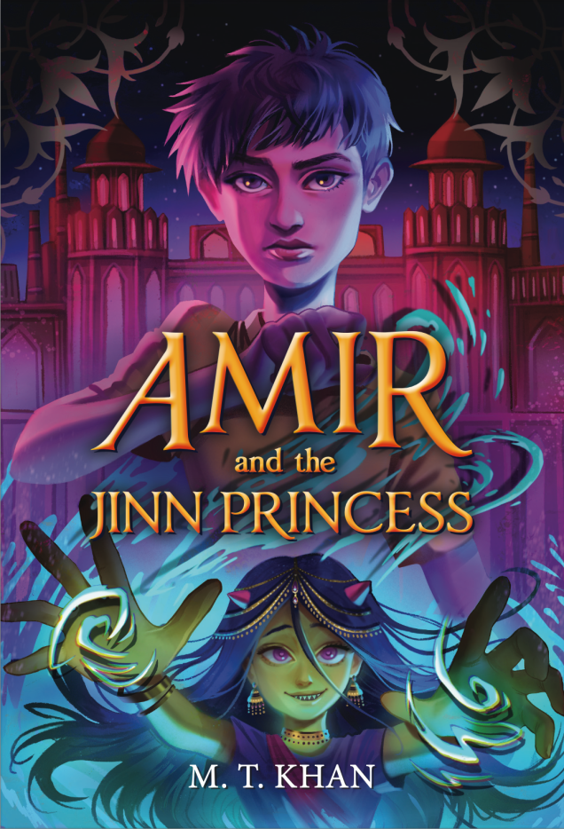Amir and the Jinn Princess by M.T. Khan | Islamic School Librarian